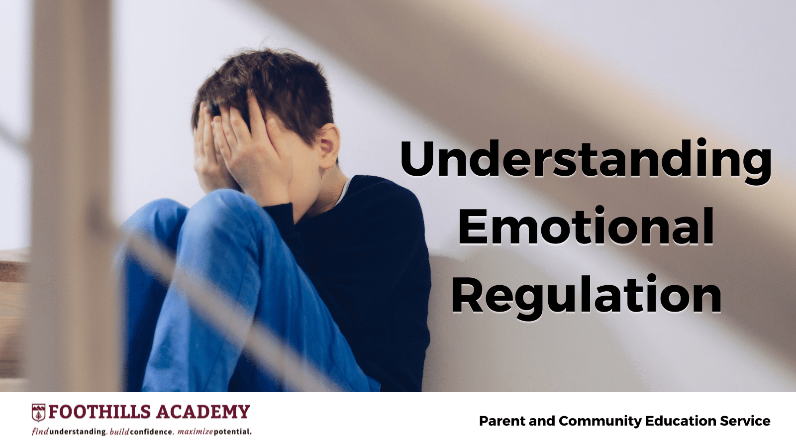 Understanding Emotional Regulation - Foothills Academy